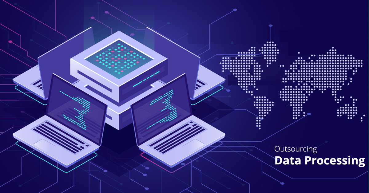 All You Need To Know About Outsourcing Data Processing Services ...